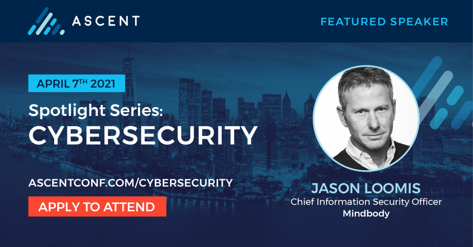 Jason Loomis on cyber risks with startups, M&A, and SolarWinds - Ascent ...